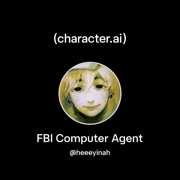 Chat with FBI Computer Agent | character.ai | AI Chat, Reimagined–Your ...