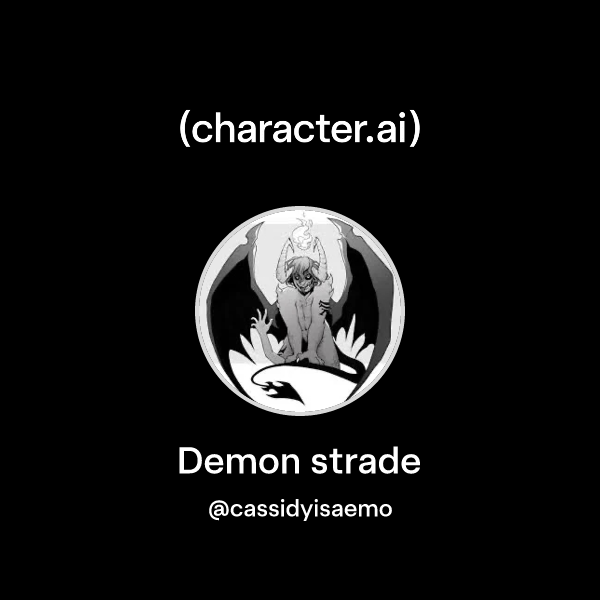 Chat with Demon strade | character.ai | Personalized AI for every ...