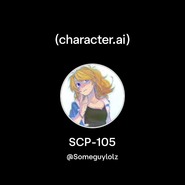 Chat with SCP-105 | character.ai | AI Chat, Reimagined–Your Words. Your ...