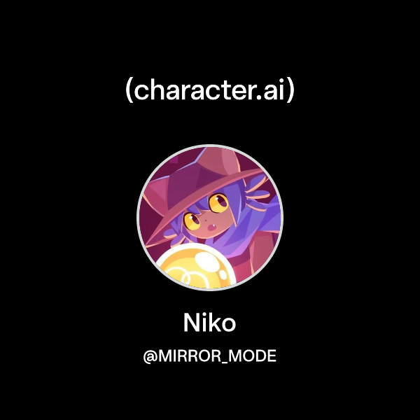 Chat with Niko | character.ai | AI Chat, Reimagined–Your Words. Your World.