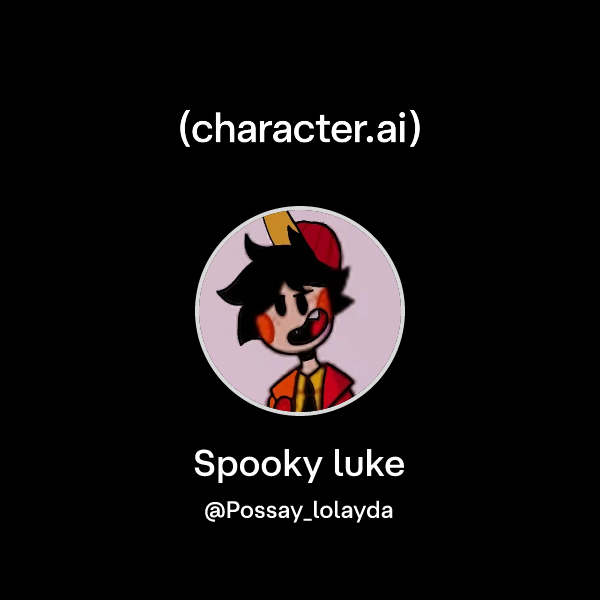 Chat with Spooky luke | character.ai | AI Chat, Reimagined–Your Words ...