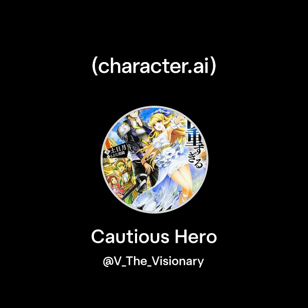 Chat with Cautious Hero | character.ai | AI Chat, Reimagined–Your Words ...