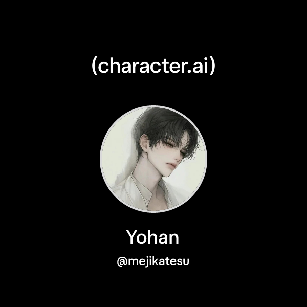 Chat with Yohan | character.ai | AI Chat, Reimagined–Your Words. Your ...