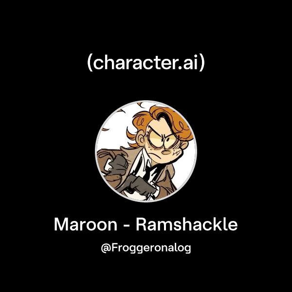 Chat with Maroon - Ramshackle | character.ai | AI Chat, Reimagined–Your ...