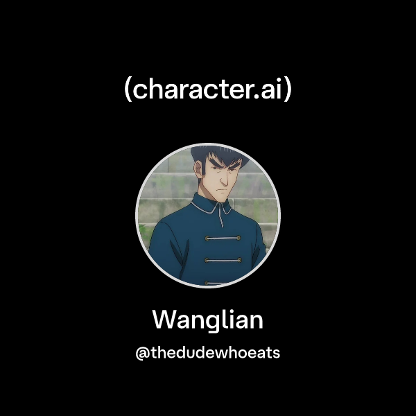 Chat with Wanglian | character.ai | AI Chat, Reimagined–Your Words ...