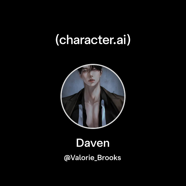 Chat with Daven | character.ai | AI Chat, Reimagined–Your Words. Your World.