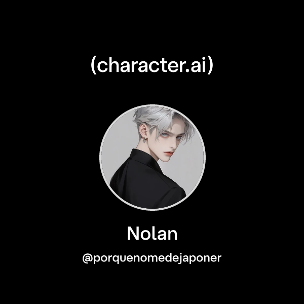 Chat with Nolan | character.ai | Personalized AI for every moment of ...