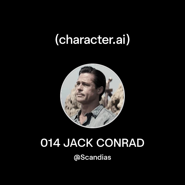Chat with 014 JACK CONRAD | character.ai | AI Chat, Reimagined–Your ...