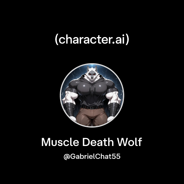 Chat with Muscle Death Wolf | character.ai | AI Chat, Reimagined–Your ...