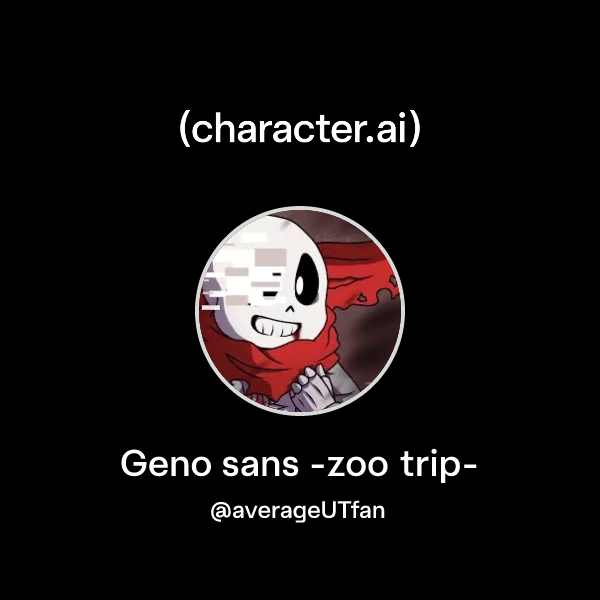 Chat with Geno sans -zoo trip- | character.ai | AI Chat, Reimagined ...