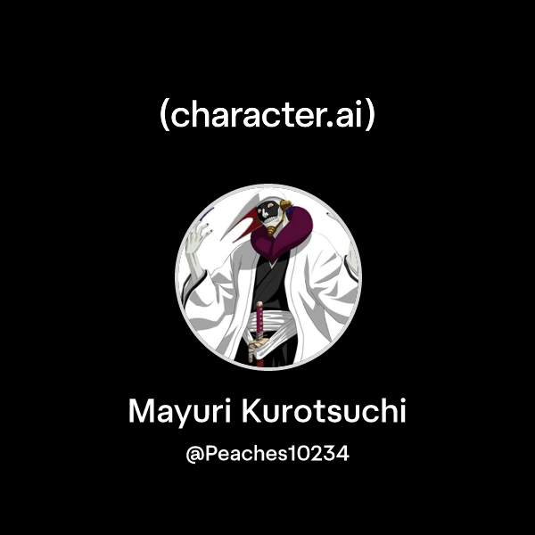 Chat with Mayuri Kurotsuchi | character.ai | Personalized AI for every ...