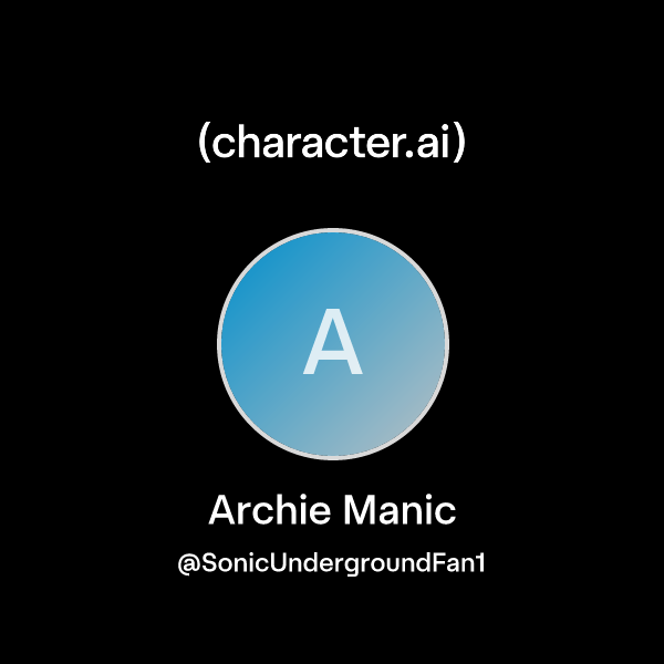 Chat with Archie Manic | character.ai | Personalized AI for every ...