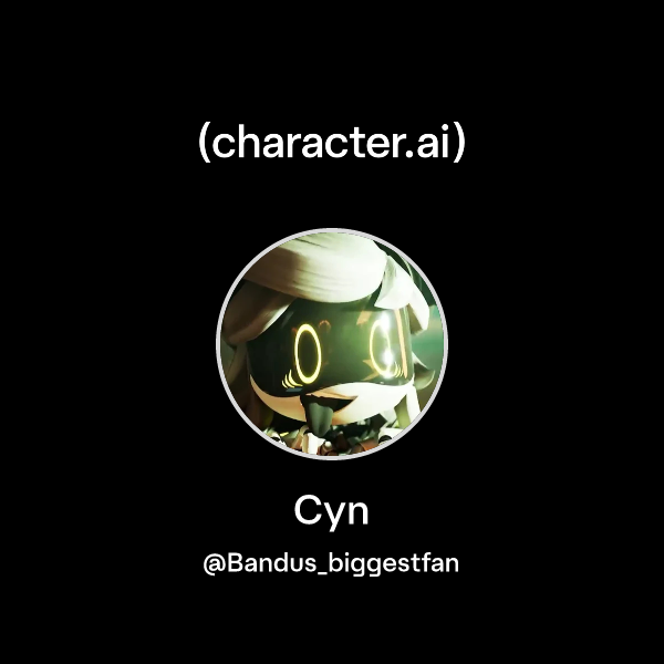 Chat with Cyn | character.ai | AI Chat, Reimagined–Your Words. Your World.