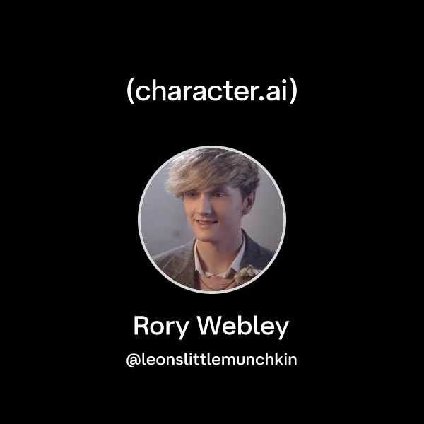 Chat with Rory Webley | character.ai | Personalized AI for every moment ...