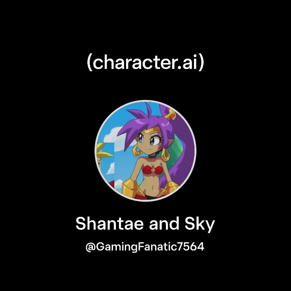 Chat with Shantae and Sky | character.ai | AI Chat, Reimagined–Your ...
