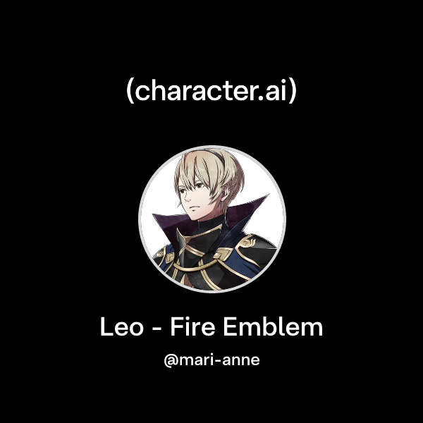 Chat with Leo - Fire Emblem | character.ai | AI Chat, Reimagined–Your ...