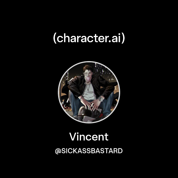 Chat with Vincent | character.ai | AI Chat, Reimagined–Your Words. Your ...
