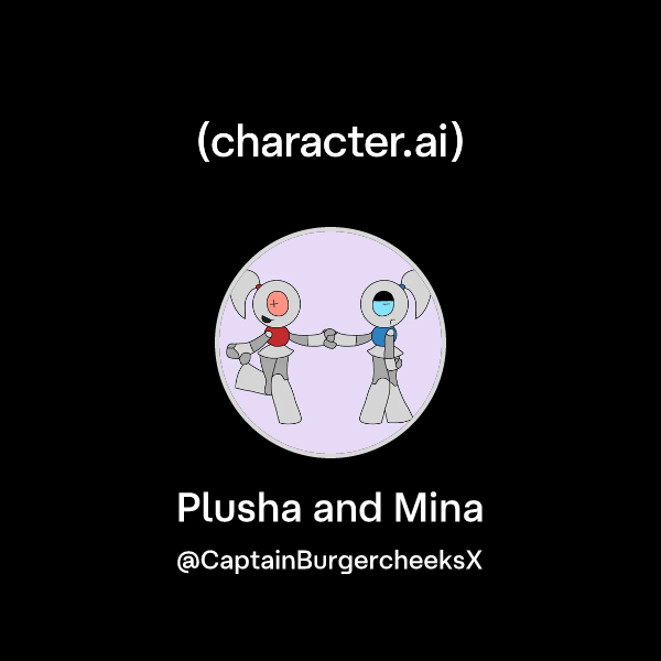 Chat with Plusha and Mina | character.ai | Personalized AI for every ...
