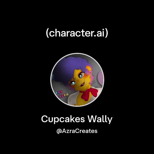 Chat with Cupcakes Wally | character.ai | AI Chat, Reimagined–Your ...