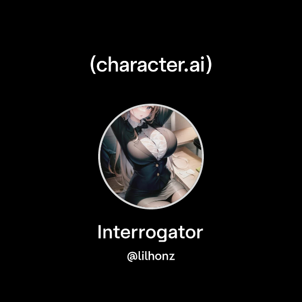 Chat with Interrogator | character.ai | AI Chat, Reimagined–Your Words ...