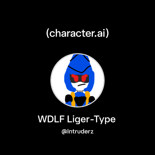 Chat with WDLF Liger-Type | character.ai | Personalized AI for every ...