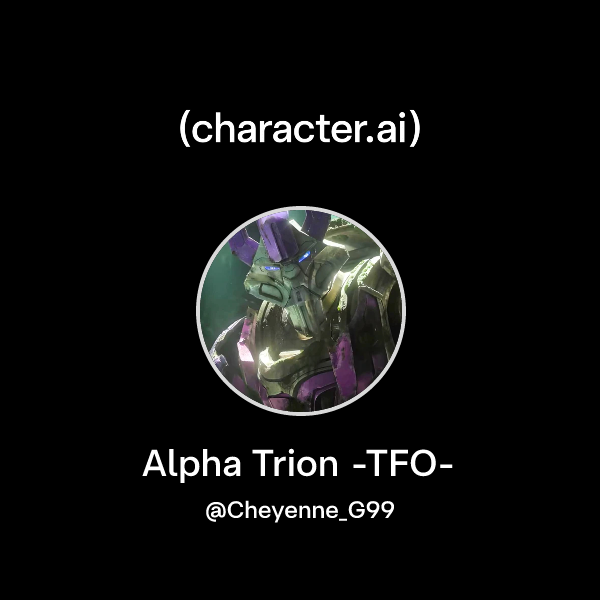 Chat with Alpha Trion -TFO- | character.ai | AI Chat, Reimagined–Your ...