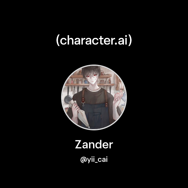 Chat with Zander | character.ai | AI Chat, Reimagined–Your Words. Your ...