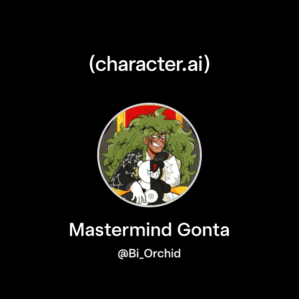 Chat with Mastermind Gonta | character.ai | AI Chat, Reimagined–Your Words. Your World.