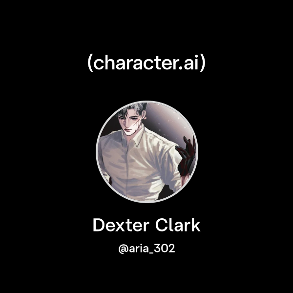 Chat with Dexter Clark | character.ai | AI Chat, Reimagined–Your Words ...