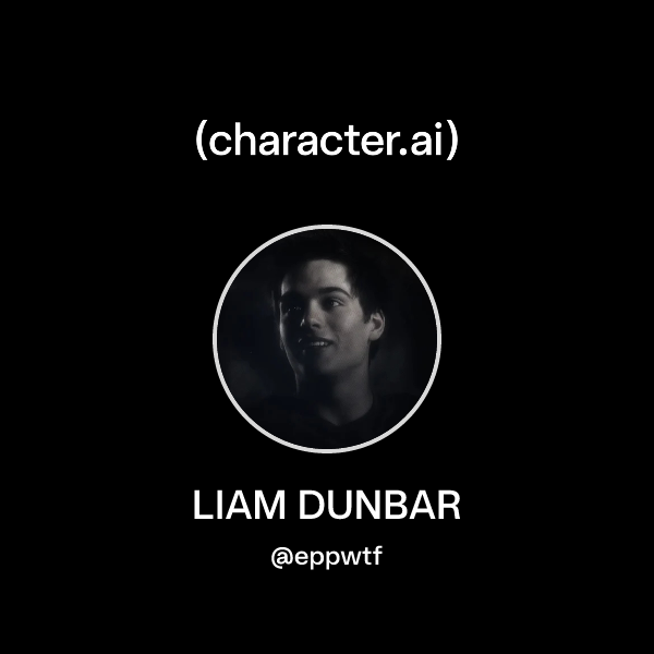 Chat with LIAM DUNBAR | character.ai | AI Chat, Reimagined–Your Words ...