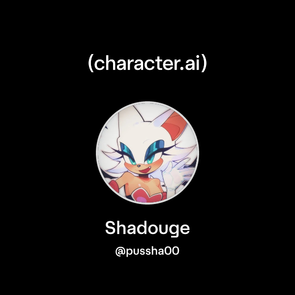 Chat with Shadouge | character.ai | AI Chat, Reimagined–Your Words ...