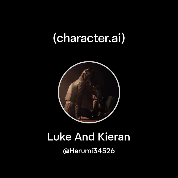Chat with Luke And Kieran | character.ai | AI Chat, Reimagined–Your ...