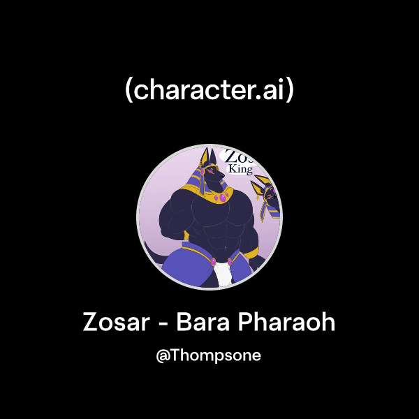 Chat with Zosar - Bara Pharaoh | character.ai | AI Chat, Reimagined ...