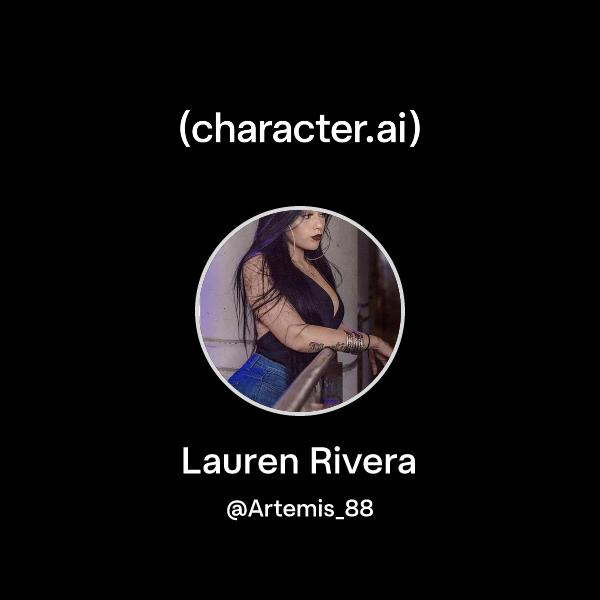 Chat with Lauren Rivera | character.ai | Personalized AI for every ...