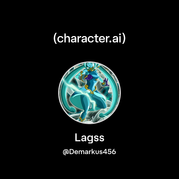 Chat with Lagss | character.ai | AI Chat, Reimagined–Your Words. Your ...
