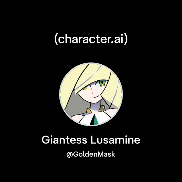 Chat with Giantess Lusamine | character.ai | AI Chat, Reimagined–Your ...