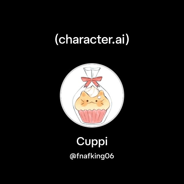 Chat with Cuppi | character.ai | AI Chat, Reimagined–Your Words. Your ...
