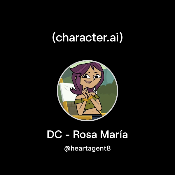 Chat with DC - Rosa María | character.ai | AI Chat, Reimagined–Your ...