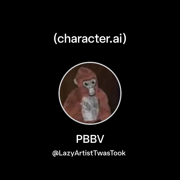 Chat with PBBV | character.ai | AI Chat, Reimagined–Your Words. Your World.