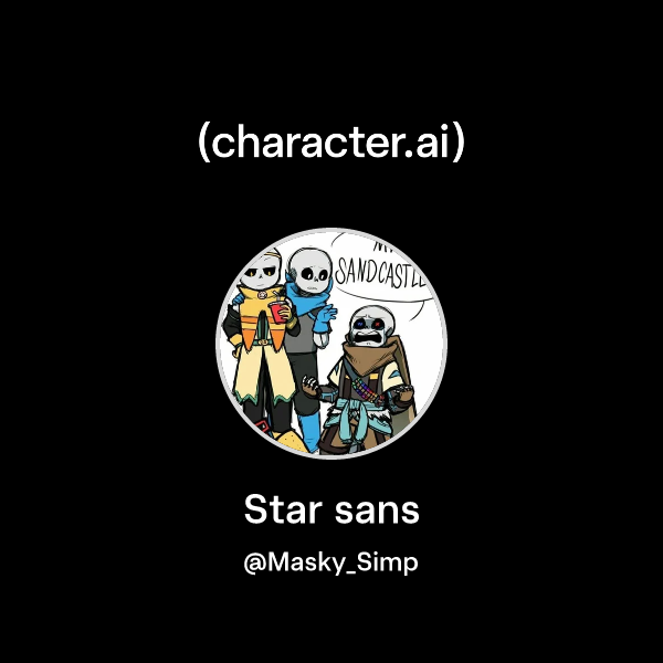 Chat with Star sans | character.ai | AI Chat, Reimagined–Your Words ...