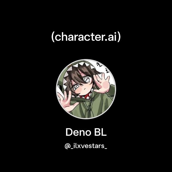 Chat with Deno BL | character.ai | Personalized AI for every moment of your day