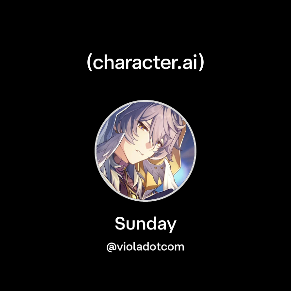 Chat with Sunday | character.ai | AI Chat, Reimagined–Your Words. Your ...