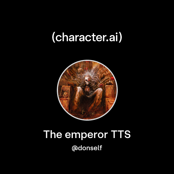 Chat with The emperor TTS | character.ai | AI Chat, Reimagined–Your ...