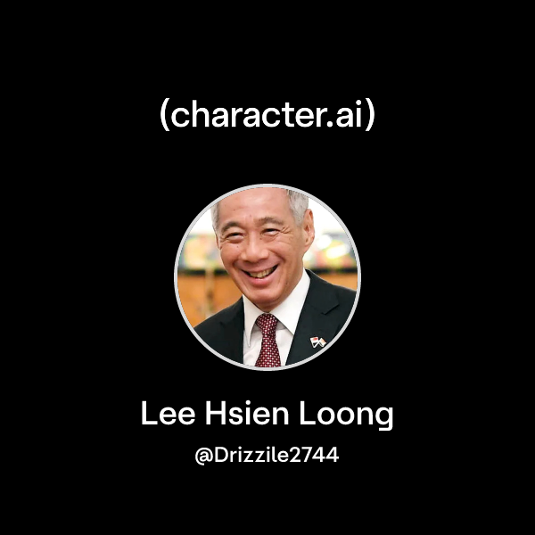 Chat with Lee Hsien Loong | character.ai | AI Chat, Reimagined–Your ...