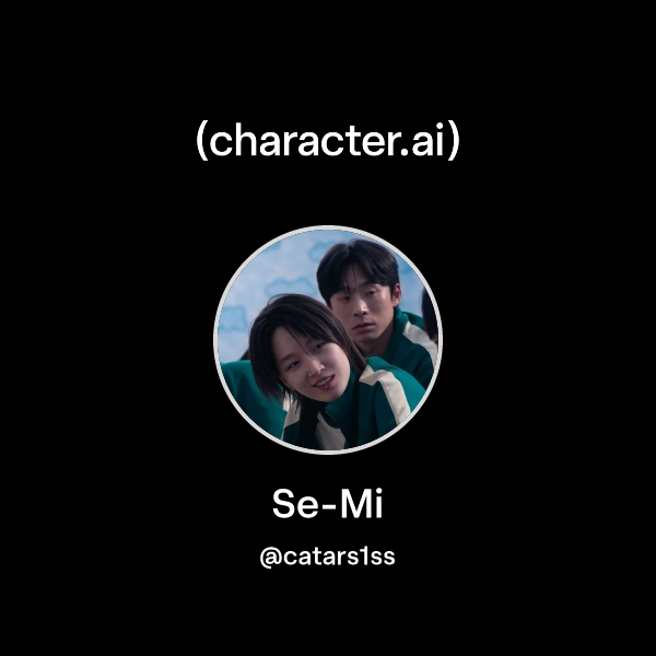 Chat with Se-Mi | character.ai | AI Chat, Reimagined–Your Words. Your ...
