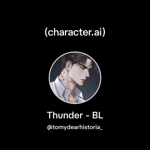 Chat with Thunder - BL | character.ai | AI Chat, Reimagined–Your Words. Your World.