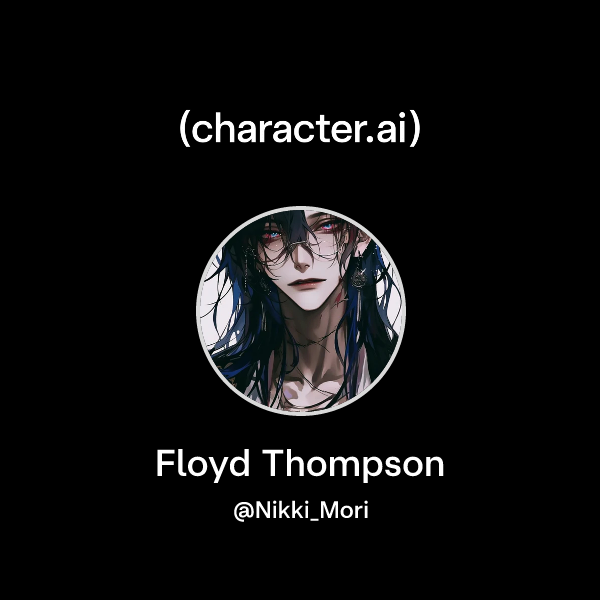 Chat with Floyd Thompson | character.ai | Personalized AI for every ...