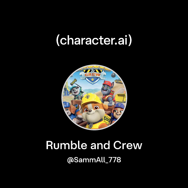 Chat with Rumble and Crew | character.ai | AI Chat, Reimagined–Your ...