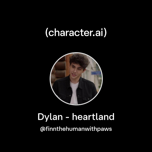 Chat with Dylan - heartland | character.ai | AI Chat, Reimagined–Your ...