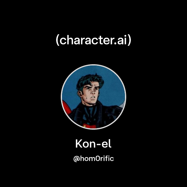 Chat with Kon-el | character.ai | AI Chat, Reimagined–Your Words. Your ...